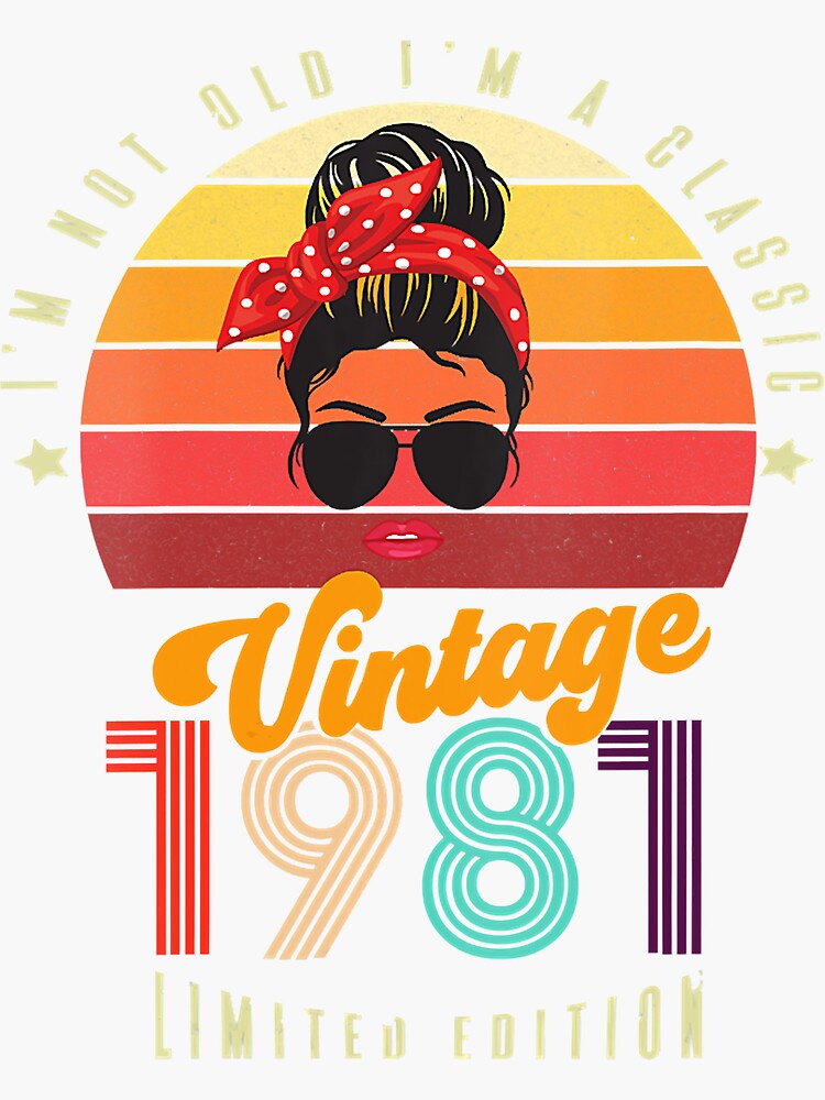 "Vintage 1981 Limited Edition - 40 Years old 40th Birthday" Sticker for ...