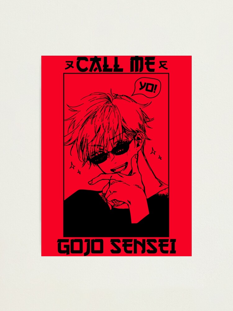 "Jujutsu Kaisen Storu Gojo Yo, Call Me Gojo Sensei Anime " Photographic ...