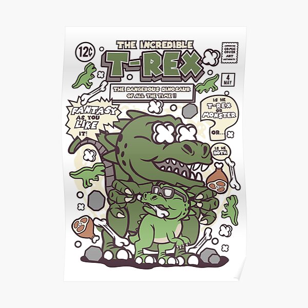 "The Incredible TRex" Poster for Sale by redseven-design | Redbubble