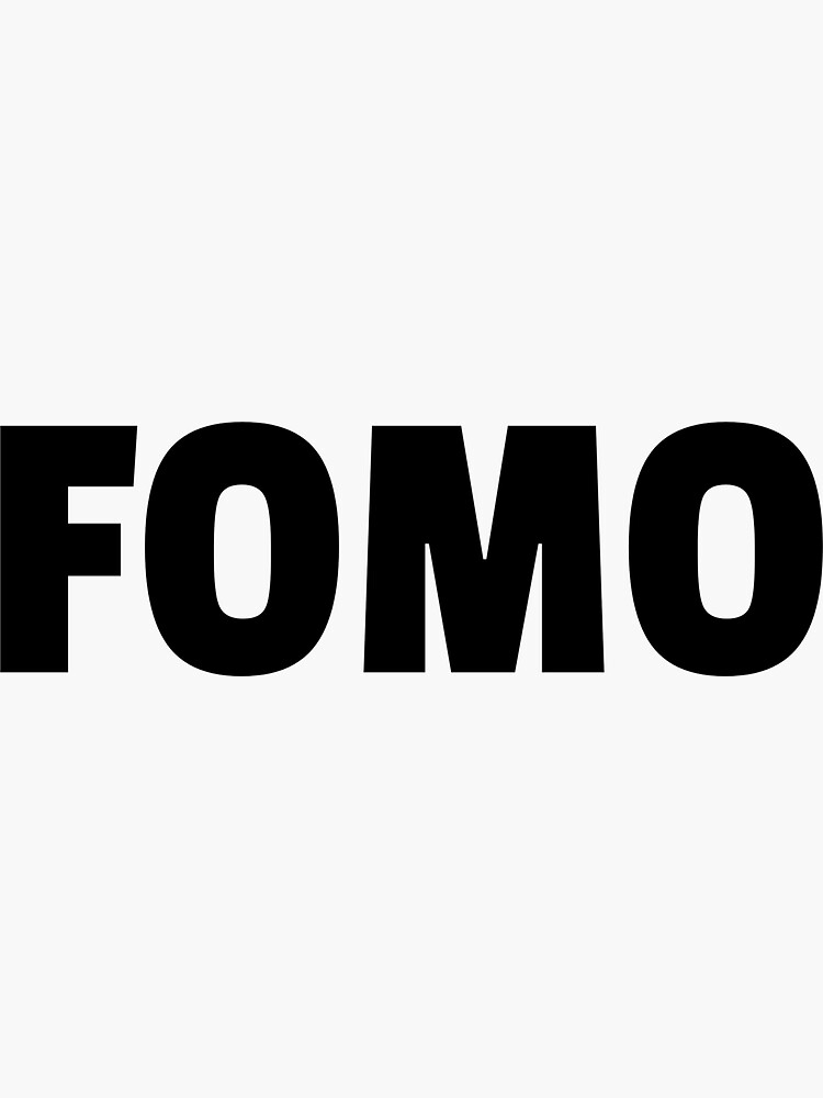 "FOMO" Sticker for Sale by TeesByConnor | Redbubble