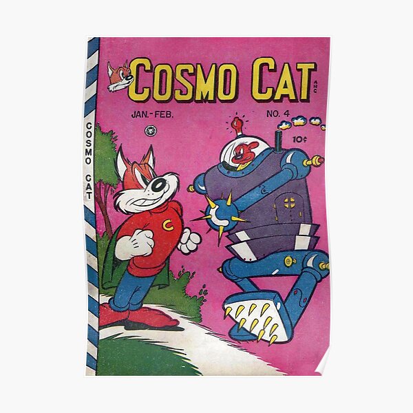 "Cosmo Cat - Vintage Animal Super Hero Comic Cover" Poster for Sale by ...