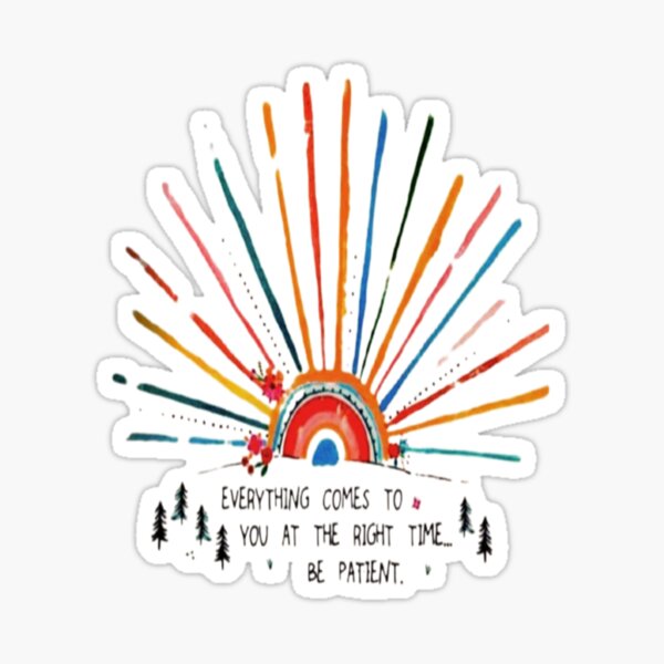 "Be patient " Sticker by SCattaleya | Redbubble