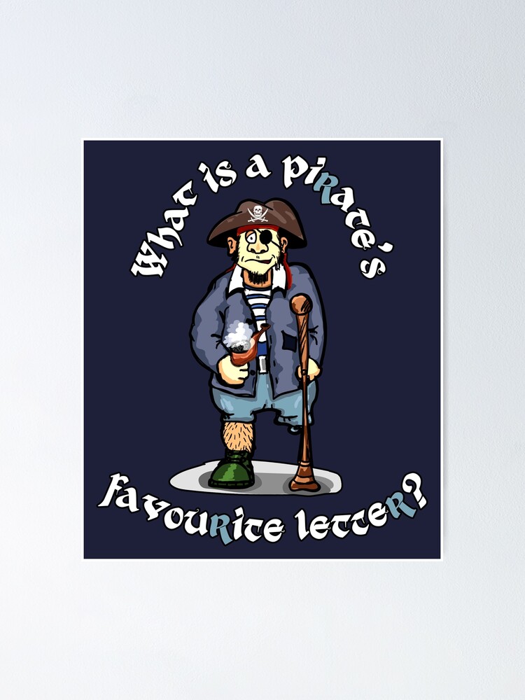 Poster « Quelle est la lettre préférée des pirates ? (pirate pegleg ...