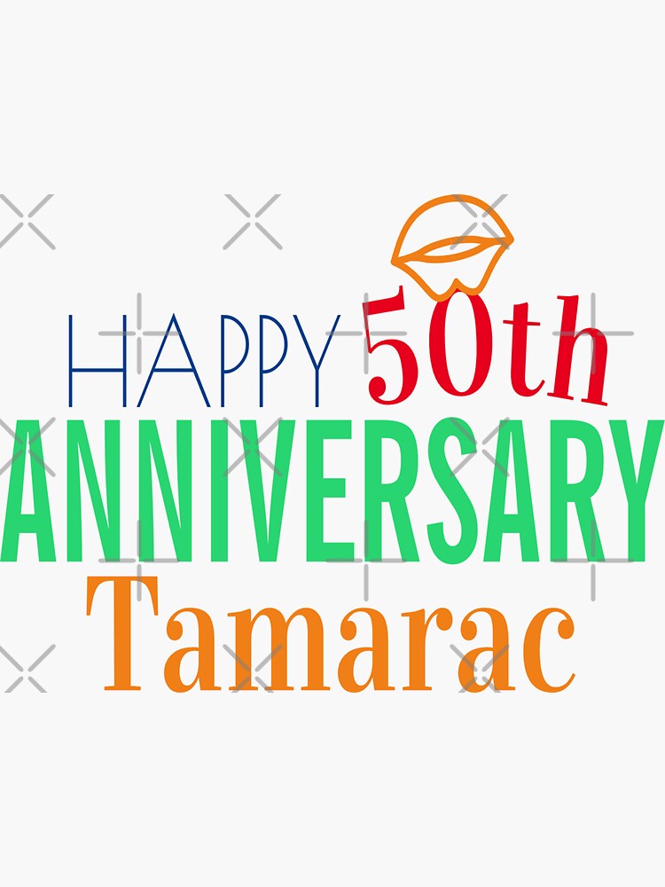"Tamarac 50th Anniversary " Sticker for Sale by Lookgood77 | Redbubble