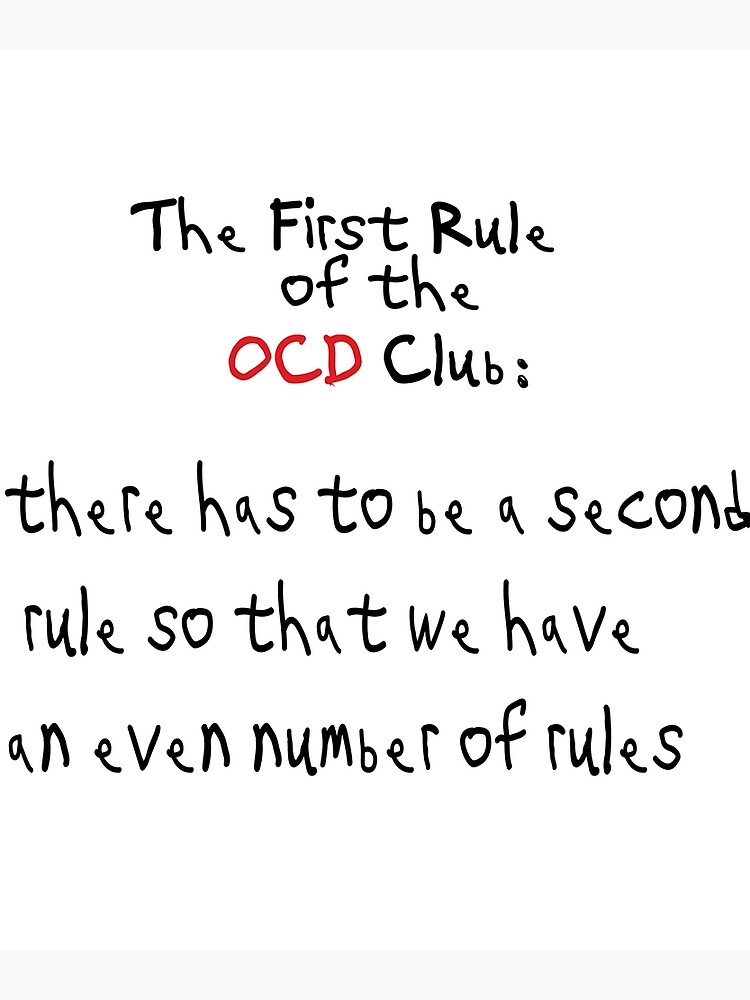 "The First Rule of the OCD Club" Poster for Sale by GLOUB | Redbubble