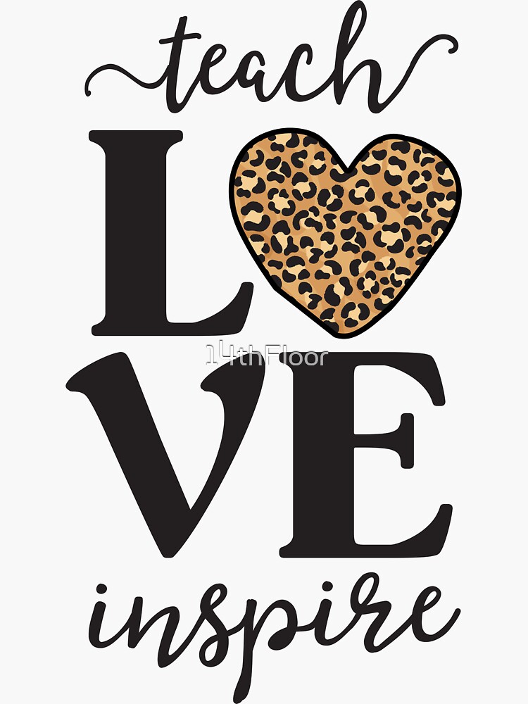 "Love Leopard Print Teacher Cheetah School Inspire Teach" Sticker for ...