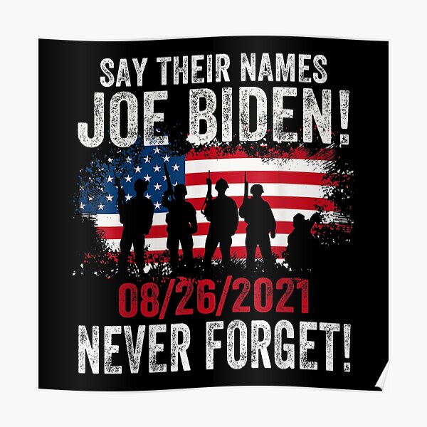 "Say Their Names Joe Names Of Fallen Soldiers 13 Heroes" Poster for ...