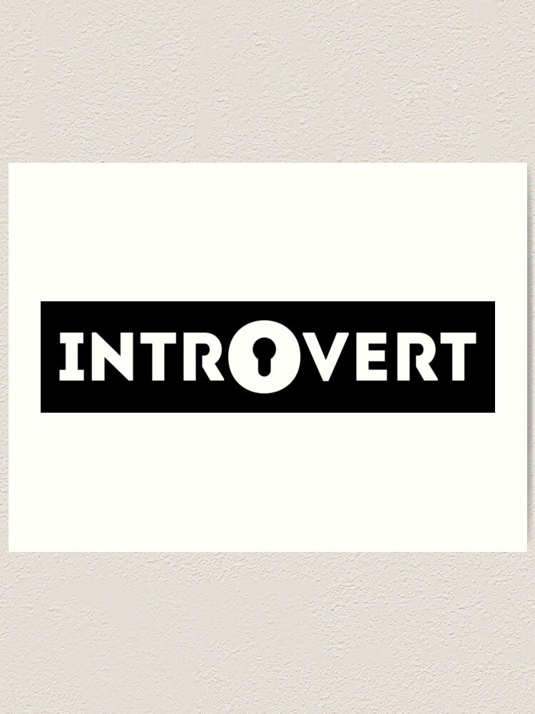 "Introvert logo" Art Print for Sale by BarokahAbadi | Redbubble