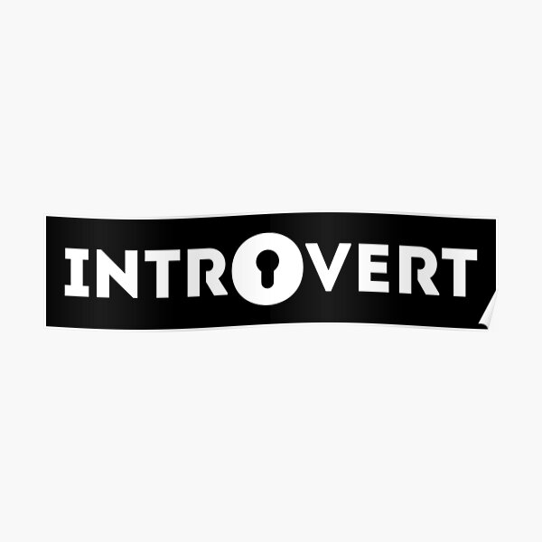 "Introvert logo" Poster for Sale by BarokahAbadi | Redbubble