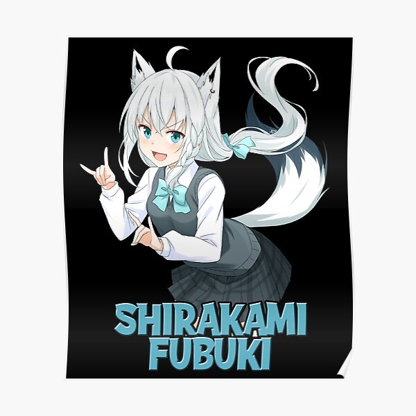 "Graphic Love Hololive Streamer Shirakami Fubuki" Poster for Sale by ...