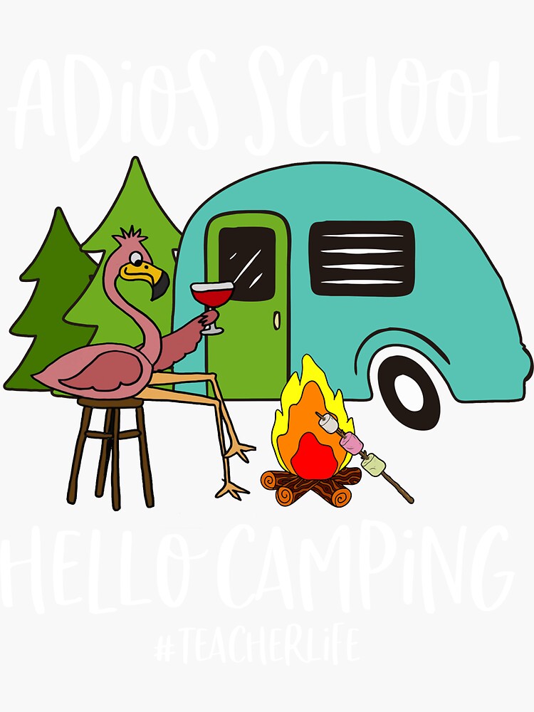 "Adios School Hello Camping" Sticker for Sale by KarenStoreUS | Redbubble