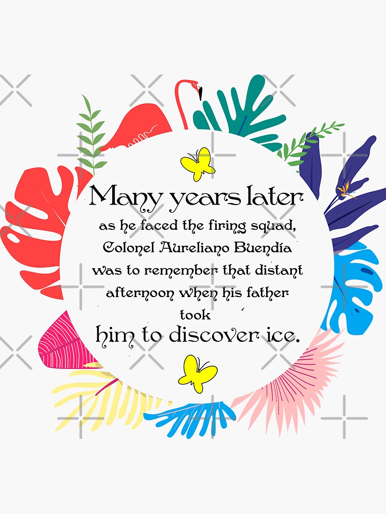 "Many Years Later, One Hundred Years Of Solitude Quote" Sticker for ...