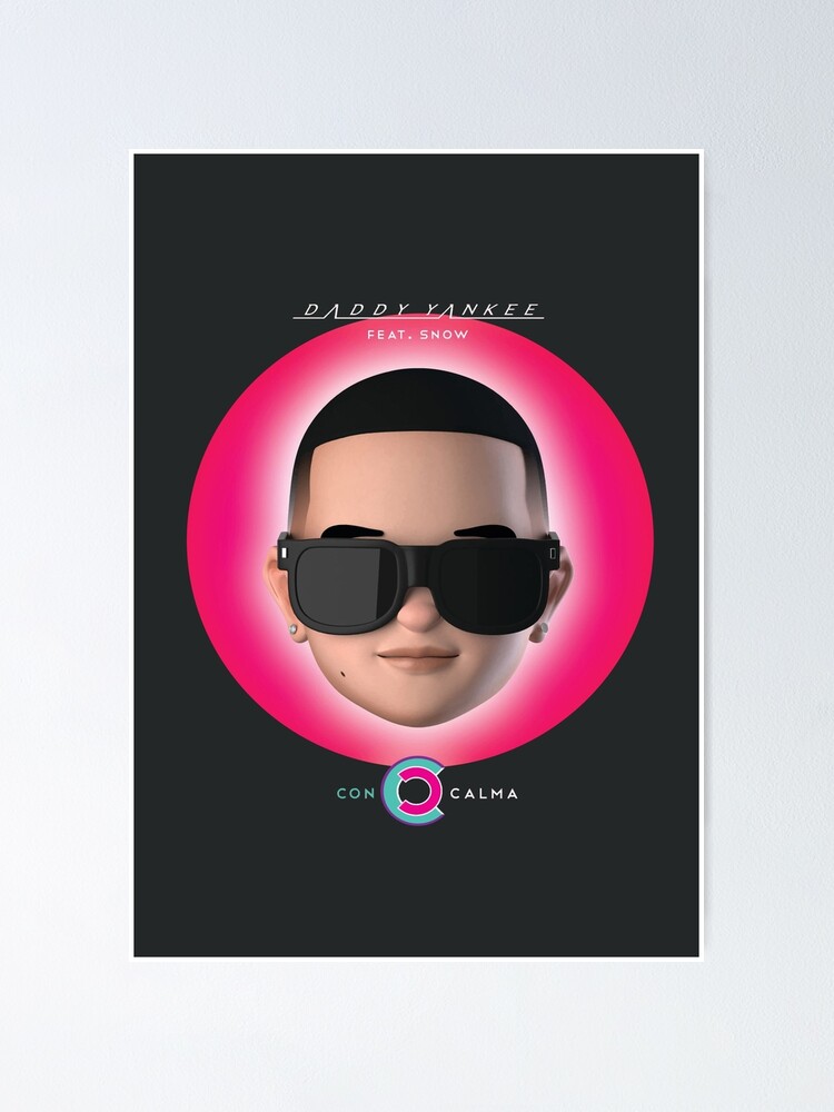 Póster «Daddy Yankee Con Calma» de ConiorRiley | Redbubble