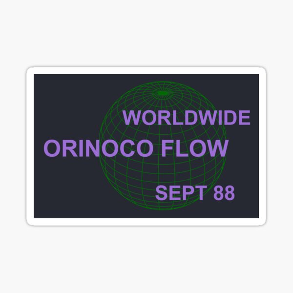 "orinoco flow worldwide" Sticker for Sale by fishup | Redbubble