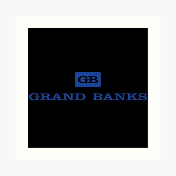 "Grand Banks Logo" Art Print by Anjgmantep | Redbubble