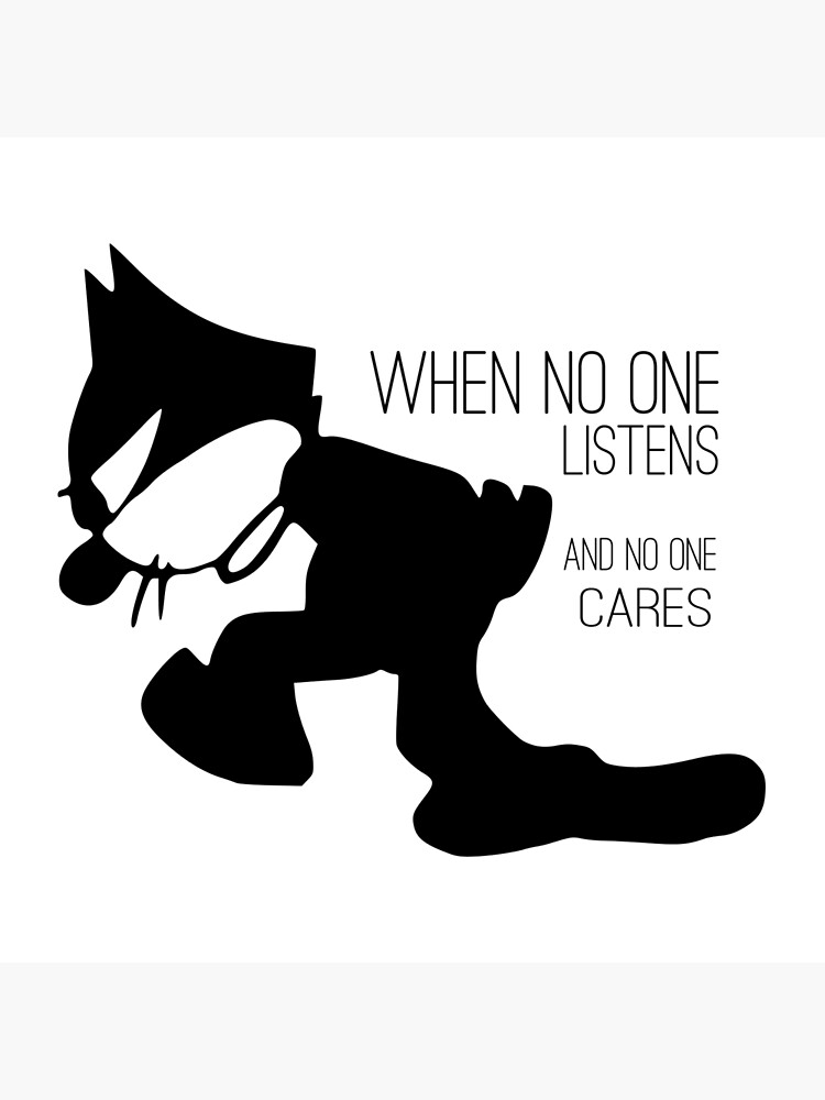 "Political Protest Quote - Felix The Cat " Poster by Sago-Design ...