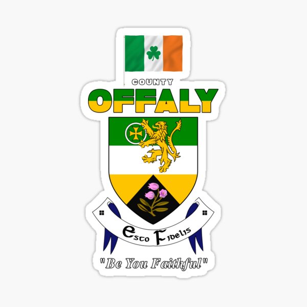 "COUNTY OFFALY IRELAND - OFFICIAL CREST" Sticker for Sale by ...