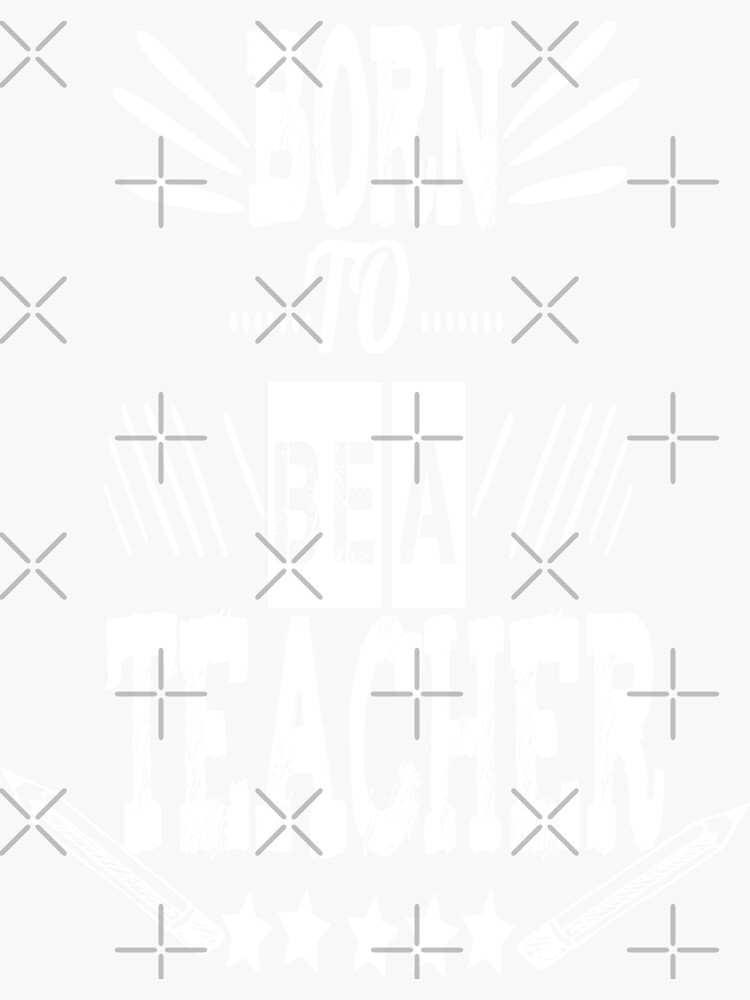 " Born to ba a teacher ,International Teachers Day,Wordl Teachers Day ...