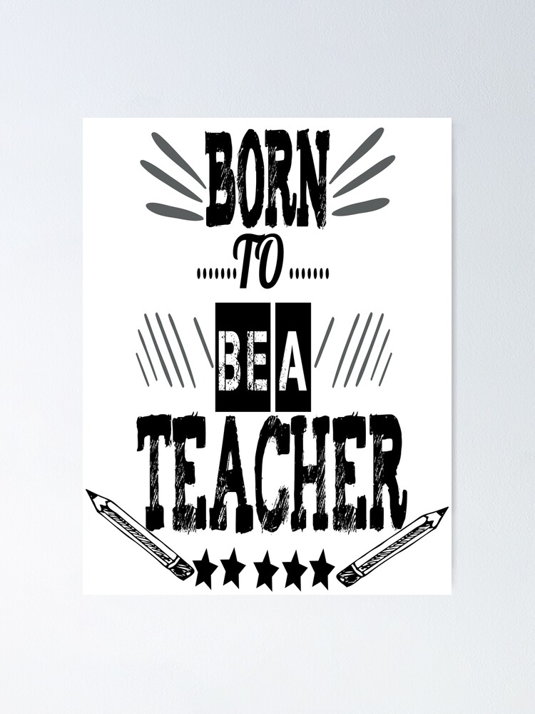 " Born to ba a teacher ,International Teachers Day,Wordl Teachers Day ...