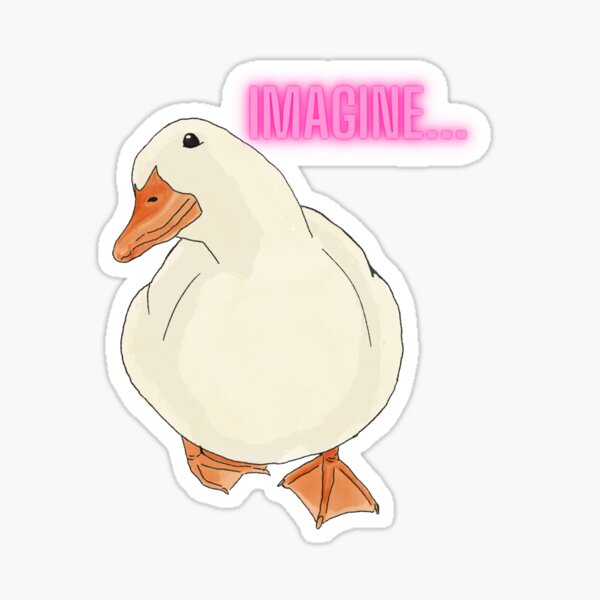 "Cute Duck Imagines - Just Imagine - Adorable Duck" Sticker for Sale by ...