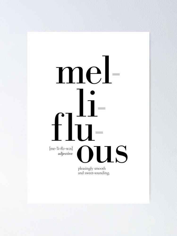 "Mellifluous word definition wall art – black and white" Poster by ...