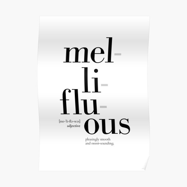 "Mellifluous word definition wall art – black and white" Poster by ...