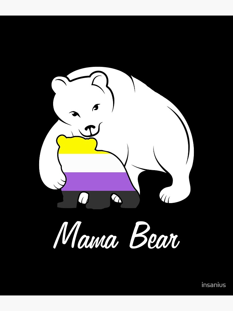 "Non Binary Mama Bear Non-Binary Bear" Poster by insanius | Redbubble