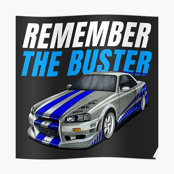 "Remember the buster { Paul walker's Skyline }" Poster for Sale by ...