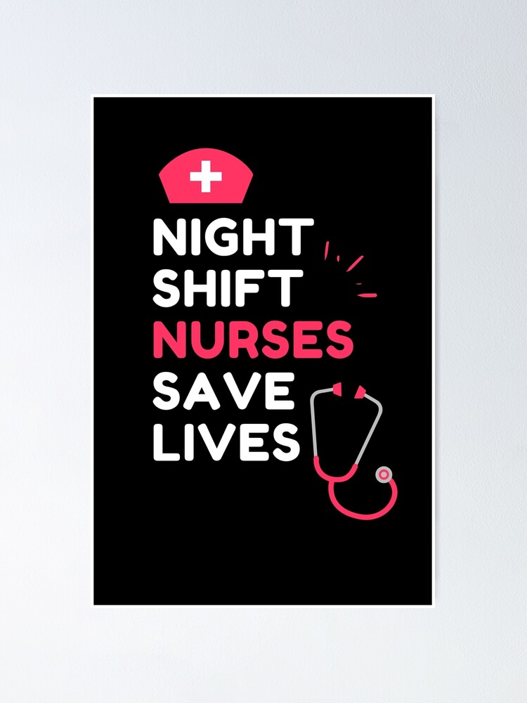 "Night Shift Nurse Rules" Poster for Sale by ExploreTheStore | Redbubble