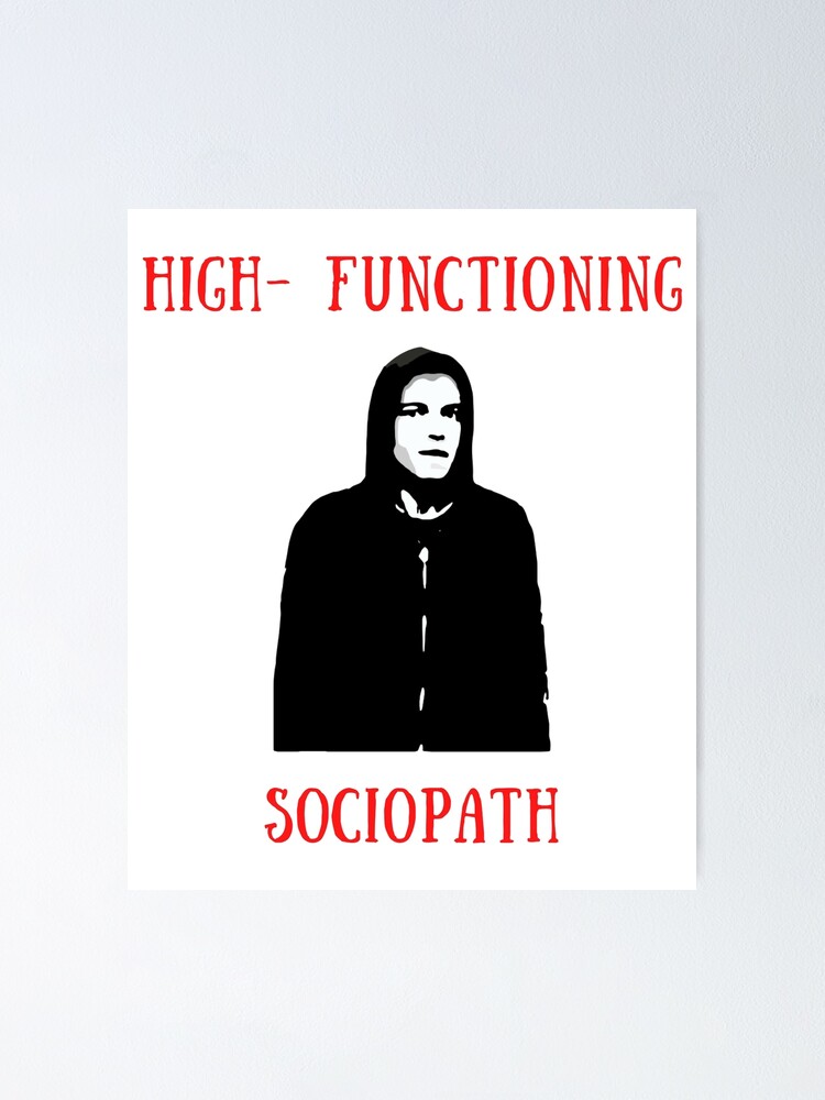 "High-functioning sociopath" Poster for Sale by IOANNISSKEVAS | Redbubble
