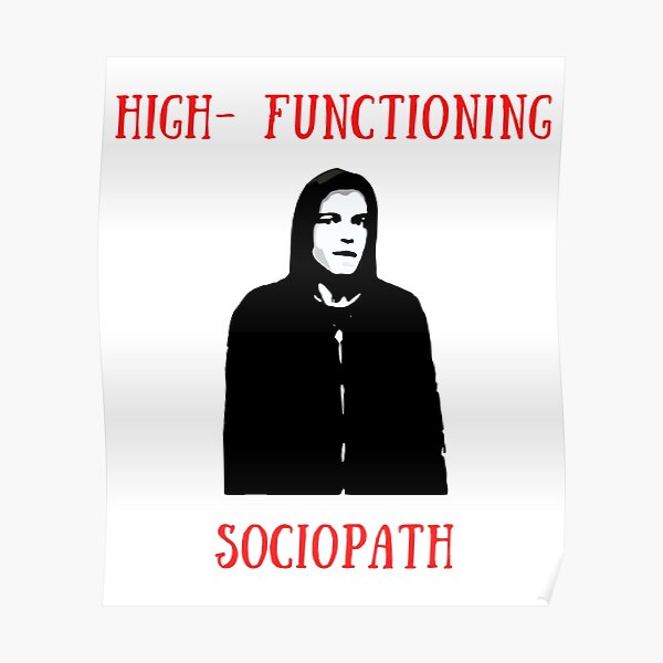 "High-functioning sociopath" Poster for Sale by IOANNISSKEVAS | Redbubble