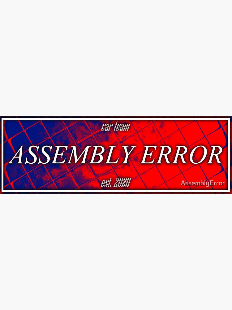 "Car slap sticker - Assembly Error Team Sticker" Sticker for Sale by ...