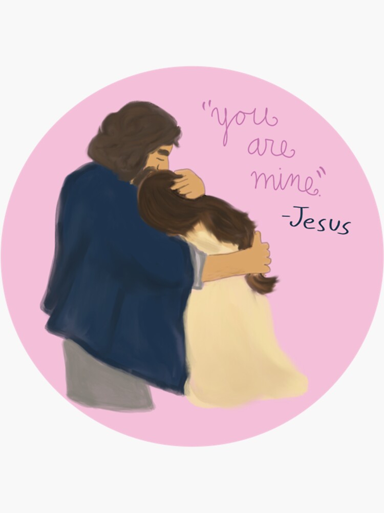 You are mine” from The Chosen| Perfect Gift" Sticker for Sale by ...