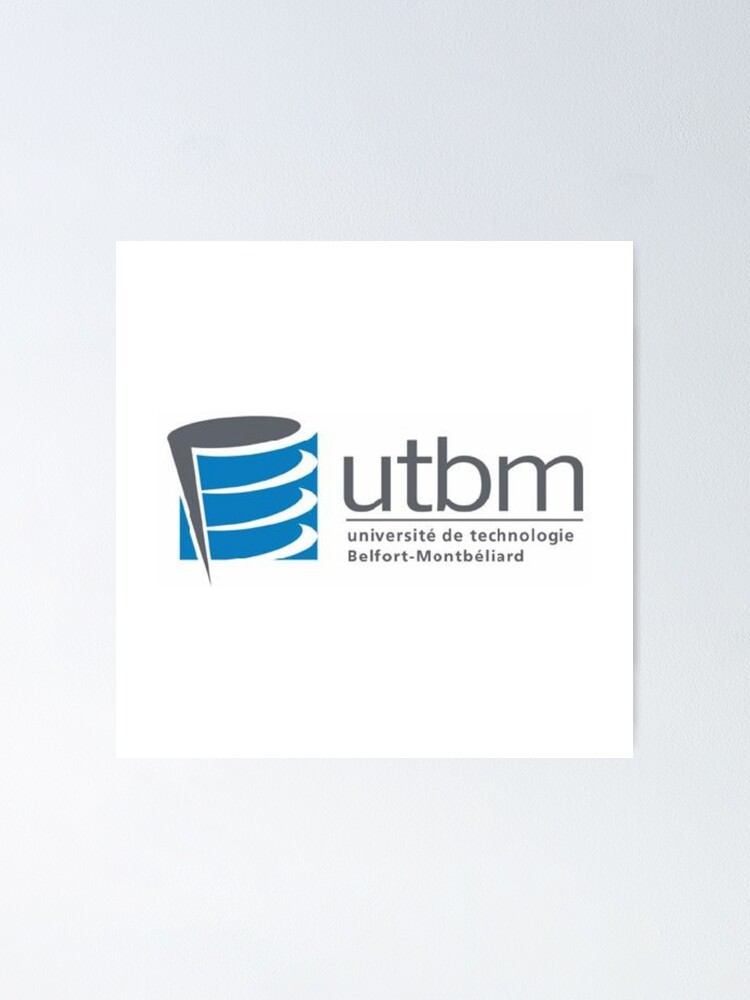 "UTBM_Universite de Technologie Belfort-Montbeliard" Poster for Sale by ...