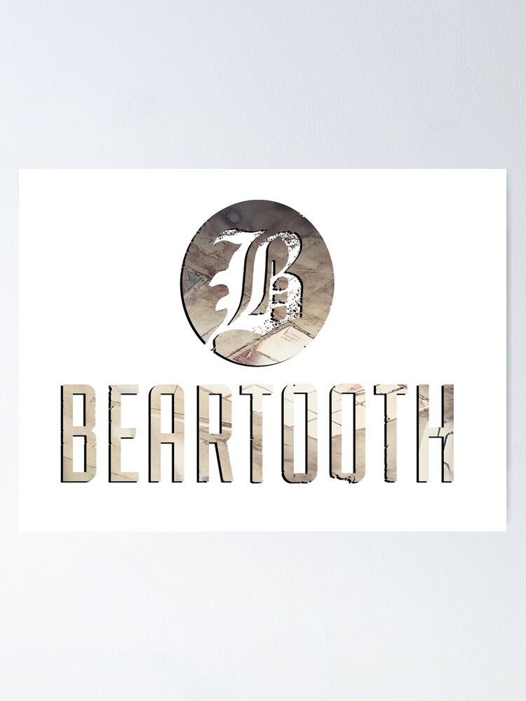 "Beartooth" Poster by jakemurray21 | Redbubble