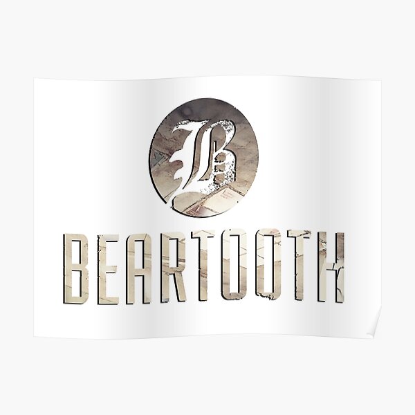 "Beartooth" Poster by jakemurray21 | Redbubble