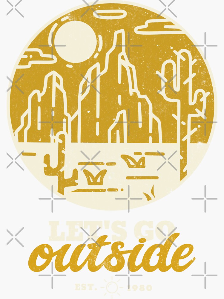 "Let's go outside" Sticker for Sale by TheHillSpruce | Redbubble