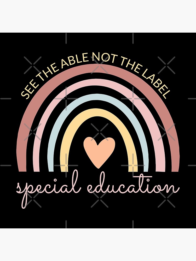 "See The Able Not The Label - Special Education I" Poster for Sale by ...