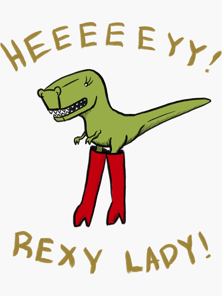 "Heeeey! Rexy Lady!" Sticker for Sale by Xandoval | Redbubble