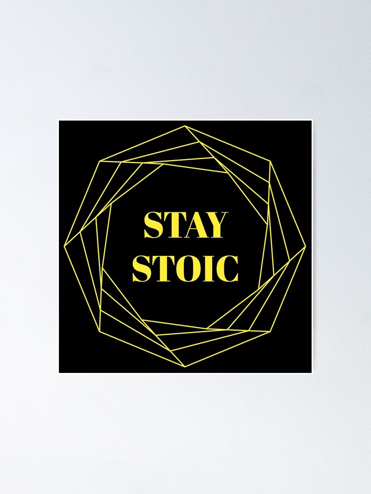 "Gift for Stoic | Stay Stoic | Philosophy Nerd" Poster by StoicStreet ...