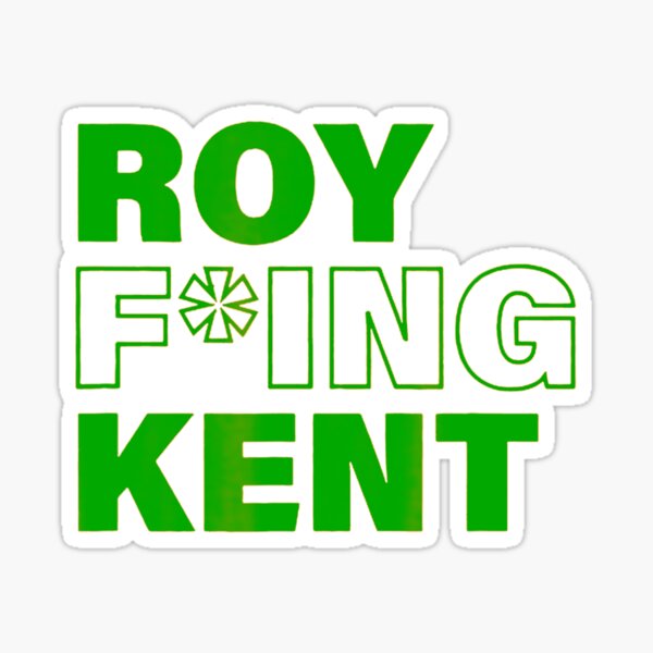 "Roy Fing Kent Shirt Roy Freaking Kent Shirt women and men" Sticker for ...