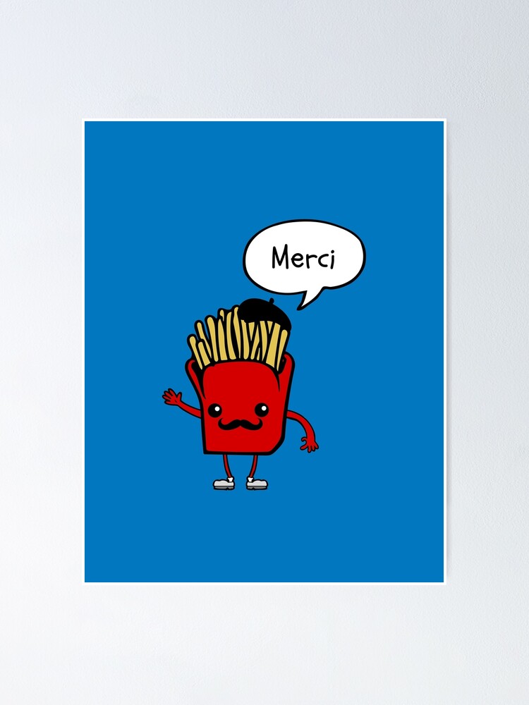 "French Fries Speaking French Merci" Poster for Sale by Aliazrshop ...