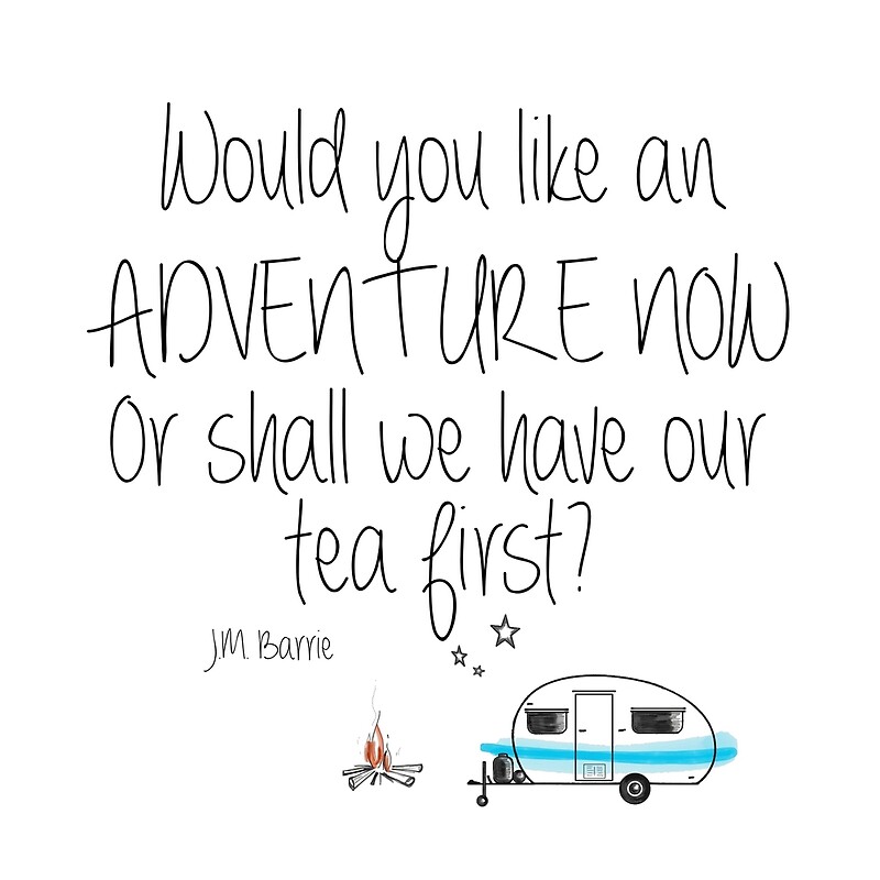 "Adventurous Inspirational Quote Caravan" by penmartin | Redbubble