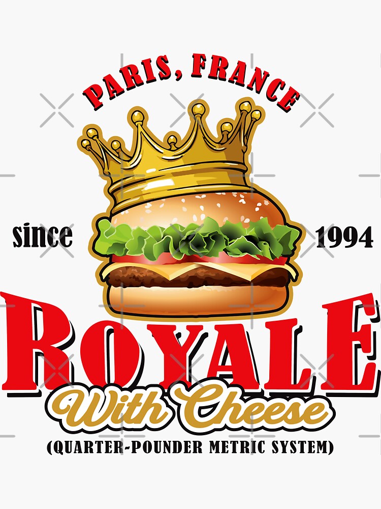 "Royale With Cheese" Sticker for Sale by alhern67 | Redbubble
