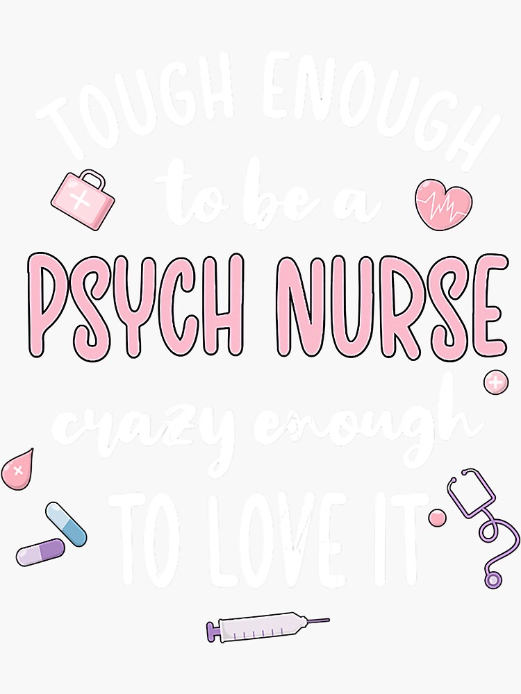 "Tough Psych Nurse Psychiatric Nurse Practitioner" Sticker for Sale by ...