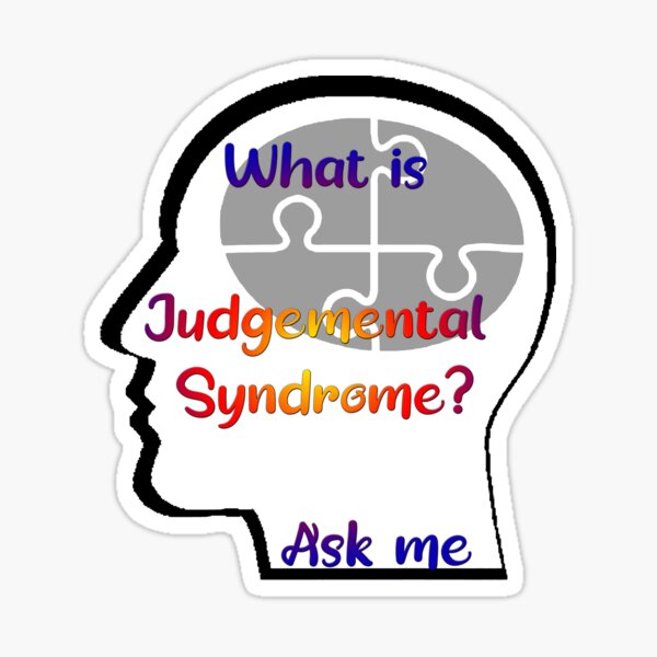 "Judgmental Syndrome" Sticker for Sale by Inspirationword | Redbubble