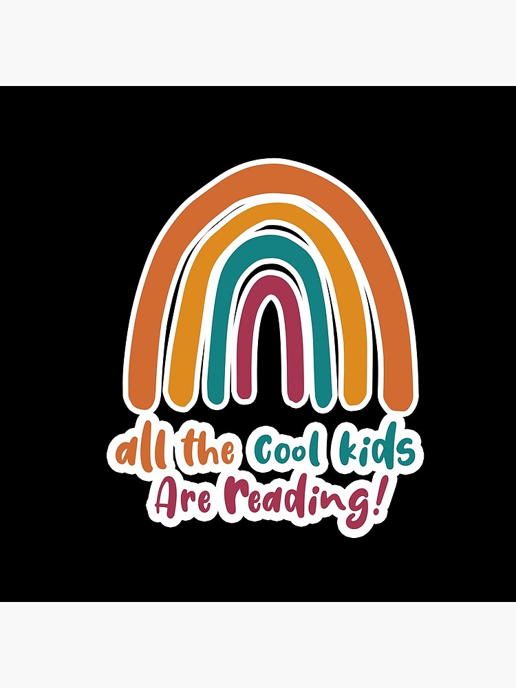 "All the cool kids are reading" Poster for Sale by nanaoriginal | Redbubble