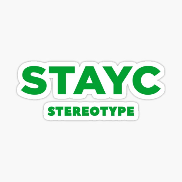 "Kpop STAYC Stereotype" Sticker for Sale by LySaVN | Redbubble