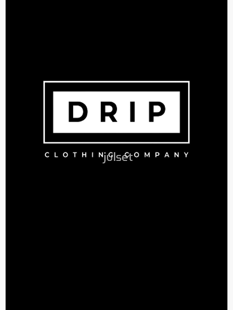 "DRIP CLOTHING" Poster for Sale by julset | Redbubble