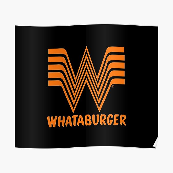 "whataburger 02" Poster for Sale by bianarjuna | Redbubble